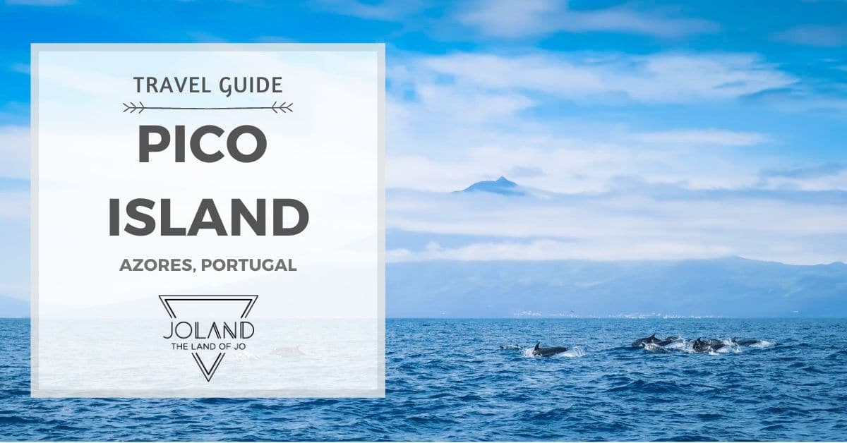 Pico Island, Azores | Ultimate Travel Guide - Joland :: Travel Blog